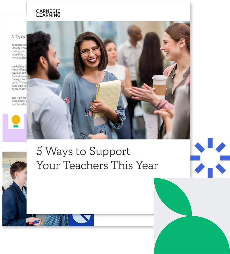 5 Ways to Support Your Teachers This Year | Carnegie Learning, Inc.